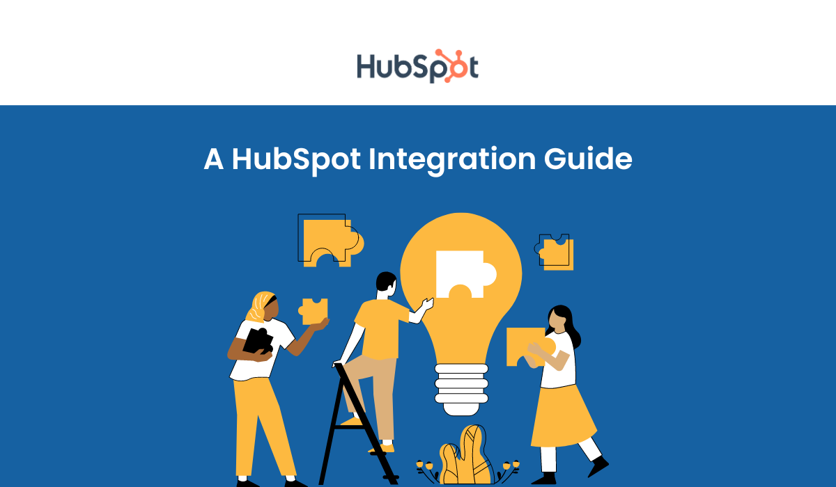 How Do HubSpot Integrations Improve Business Operations? A Guide
